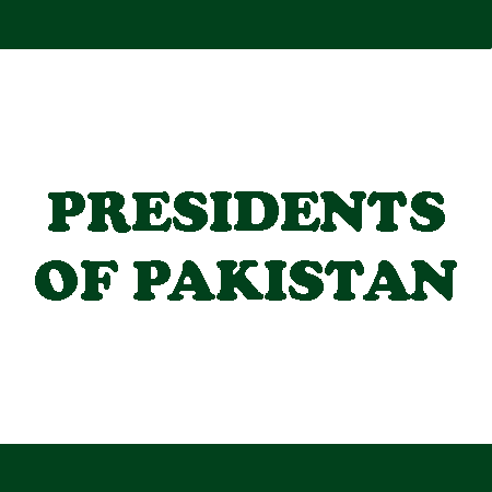 Presidents of Pakistan | Presidents, Prime Ministers, And Countries