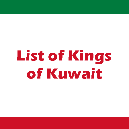 List of Kings of Kuwait | All Worlds Presidents